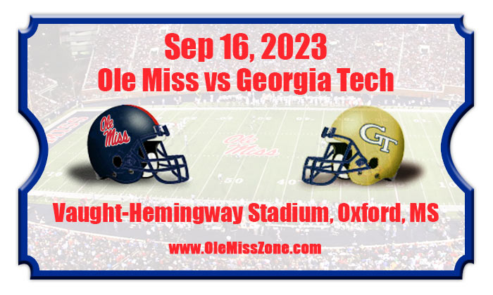 Ole Miss Rebels vs Georgia Tech Yellow Jackets Football Tickets | 09/16/23 Ole Miss Rebels vs Georgia Tech Yellow Jackets Football Tickets | 09/16/23